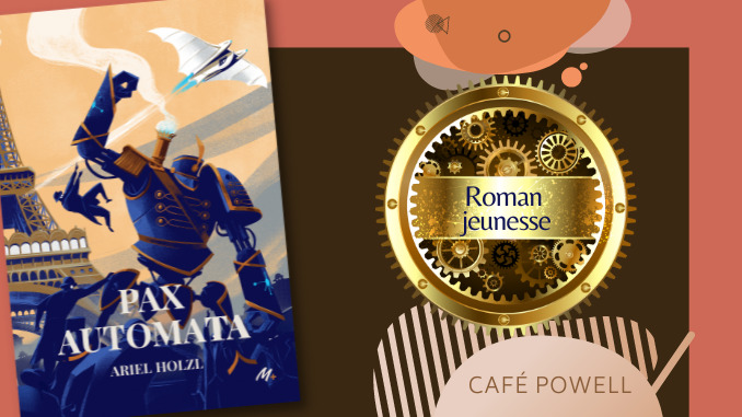 Pax Automata : encore un coup de cœur signé Ariel Holzl - Café Powell