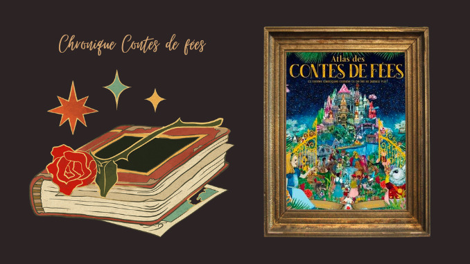 Atlas des contes de fées : une réécriture moderne à travers les pays ...